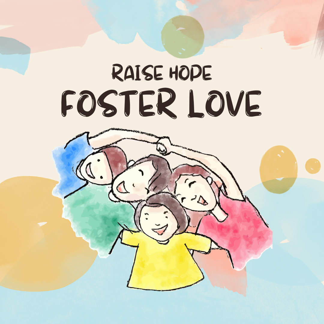 Raise Hope & Foster Love