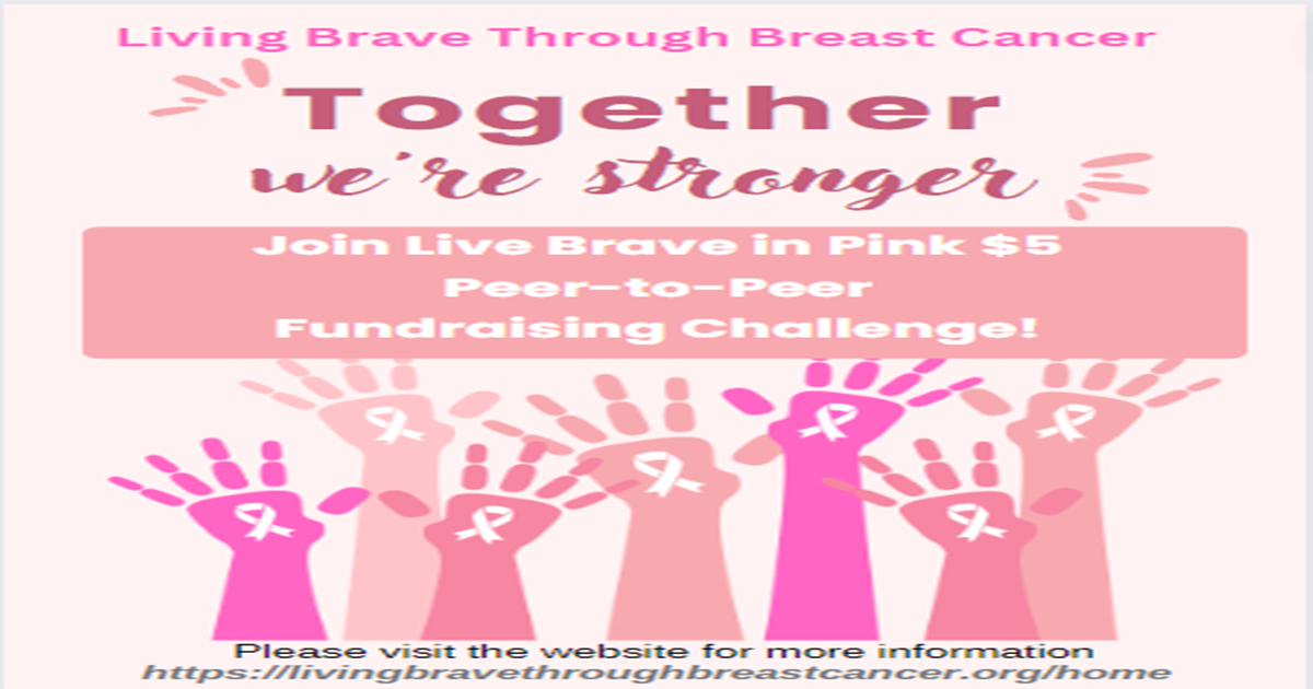 🌸 Live Brave in Pink Peer-to-Peer Fundraising Challenge! 🌸