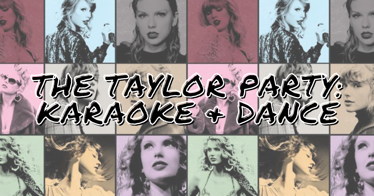 The Swiftie Karaoke & Dance Party | Dynasty Dance Co.