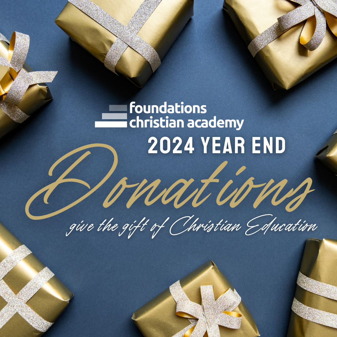 Foundations: Year-End Giving | Foundations Christian Academy