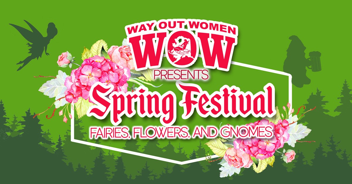 WOW Spring Festival | Way Out Women