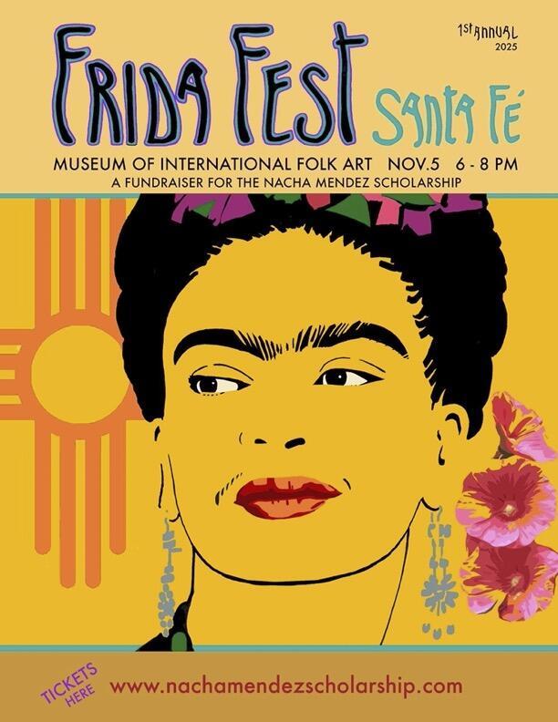 First Annual Frida Fest Santa Fe 2025 | Nacha Mendez Music Scholarship ...