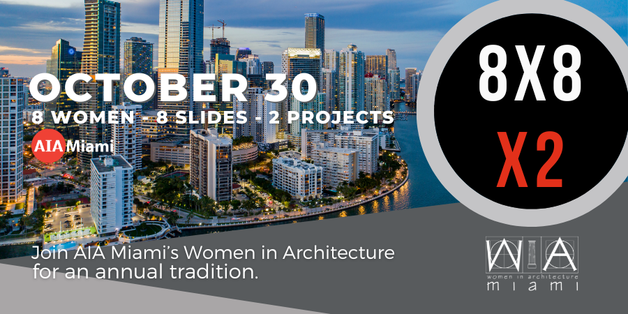 8x8x2 WIA 2024 Event | American Institute of Architects - Miami