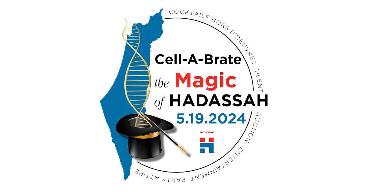 2024 Cell-A-Brate: The Magic Of Hadassah | HADASSAH THE WOMENS ZIONIST ...