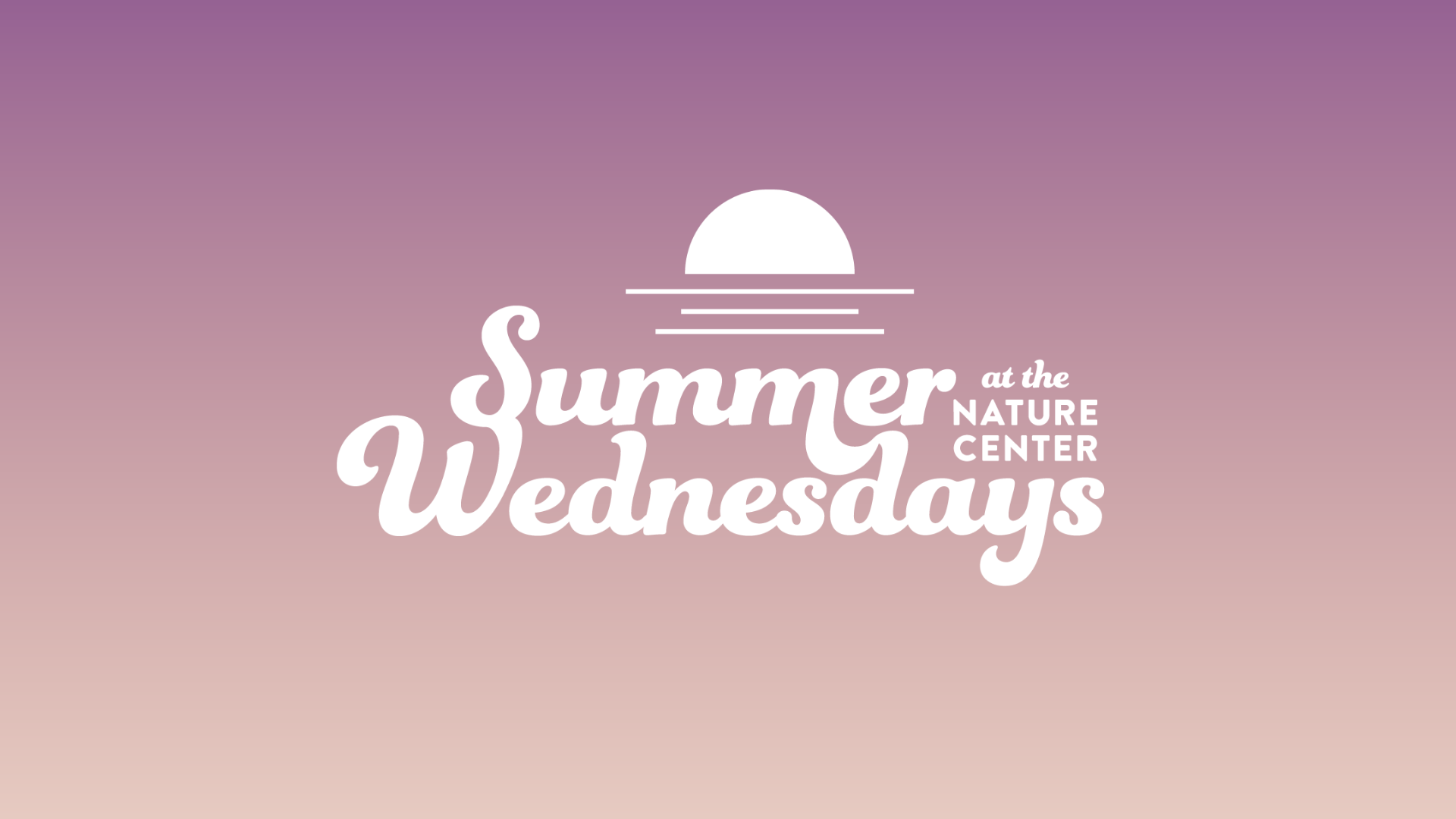 Summer Wednesdays: Summer Kickoff Hike