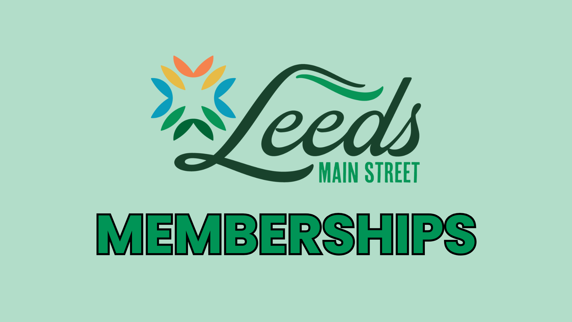 Leeds Main Street Memberships