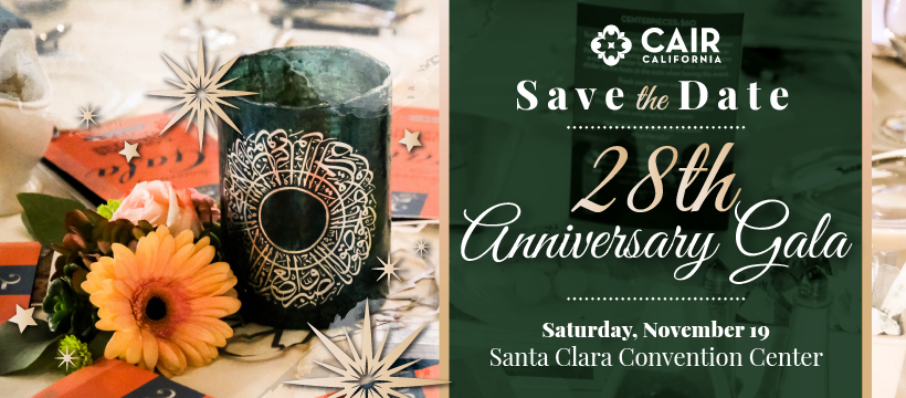 CAIR SFBA 28th Anniversary Gala | COUNCIL ON AMERICAN-ISLAMIC RELATIONS ...