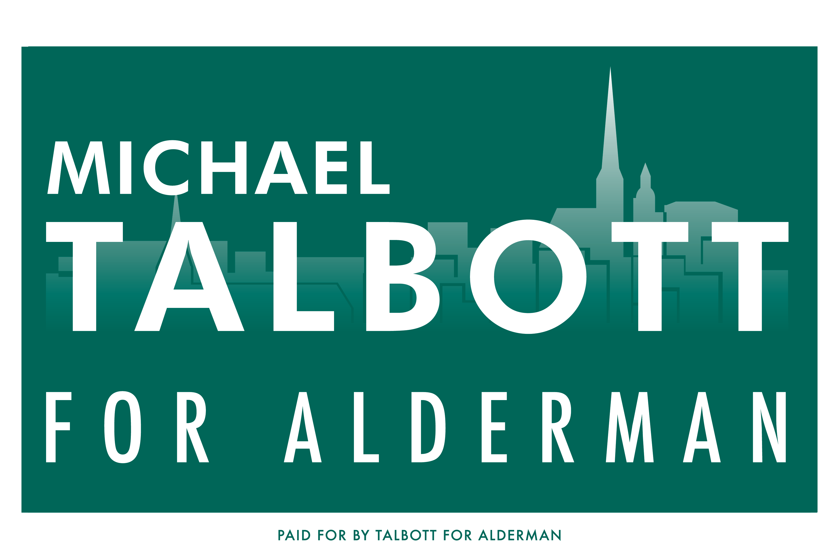Alderman Michael Talbott Re-Election Campaign