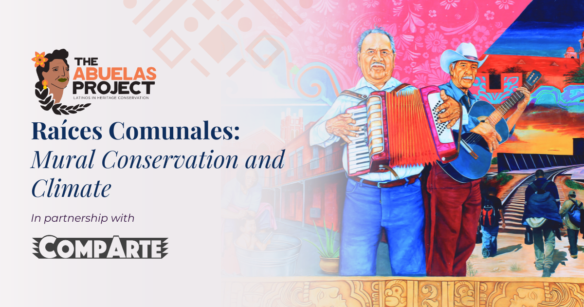 Raíces Comunales: Mural Conservation and Climate | Latinos in Heritage ...