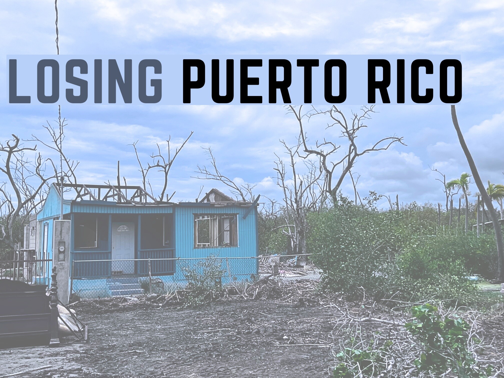 Losing Puerto Rico Post-Production!