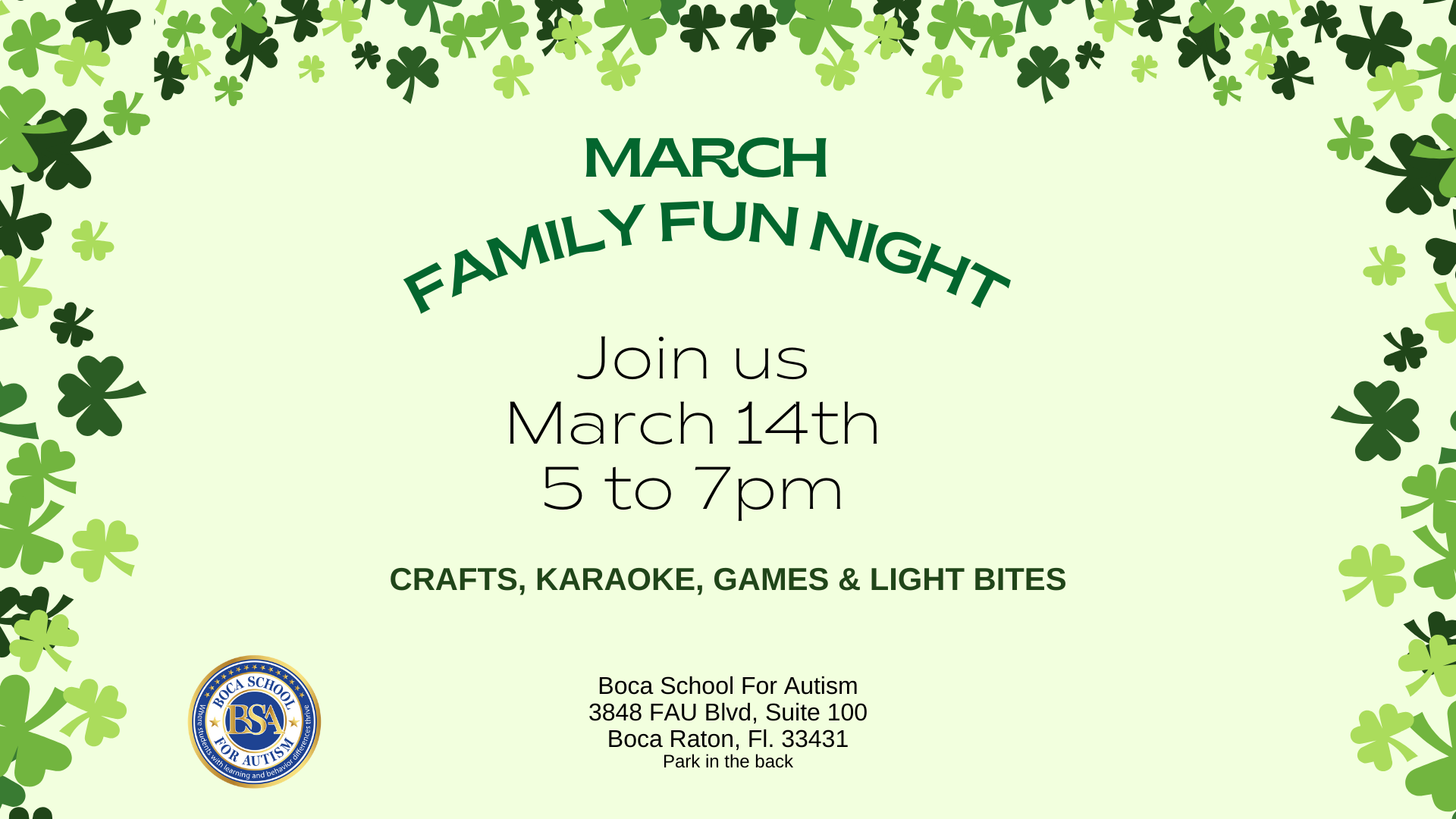 March Family Fun Night | Boca School for Autism