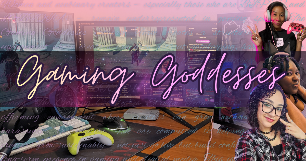 The Gaming Goddesses Stream Team