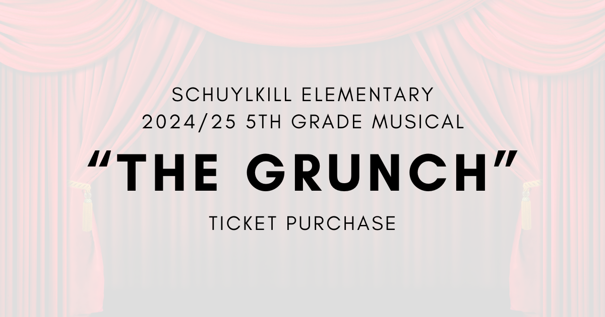2025 5th Grade Musical Ticket 🎫 | Schuylkill School and Home Association