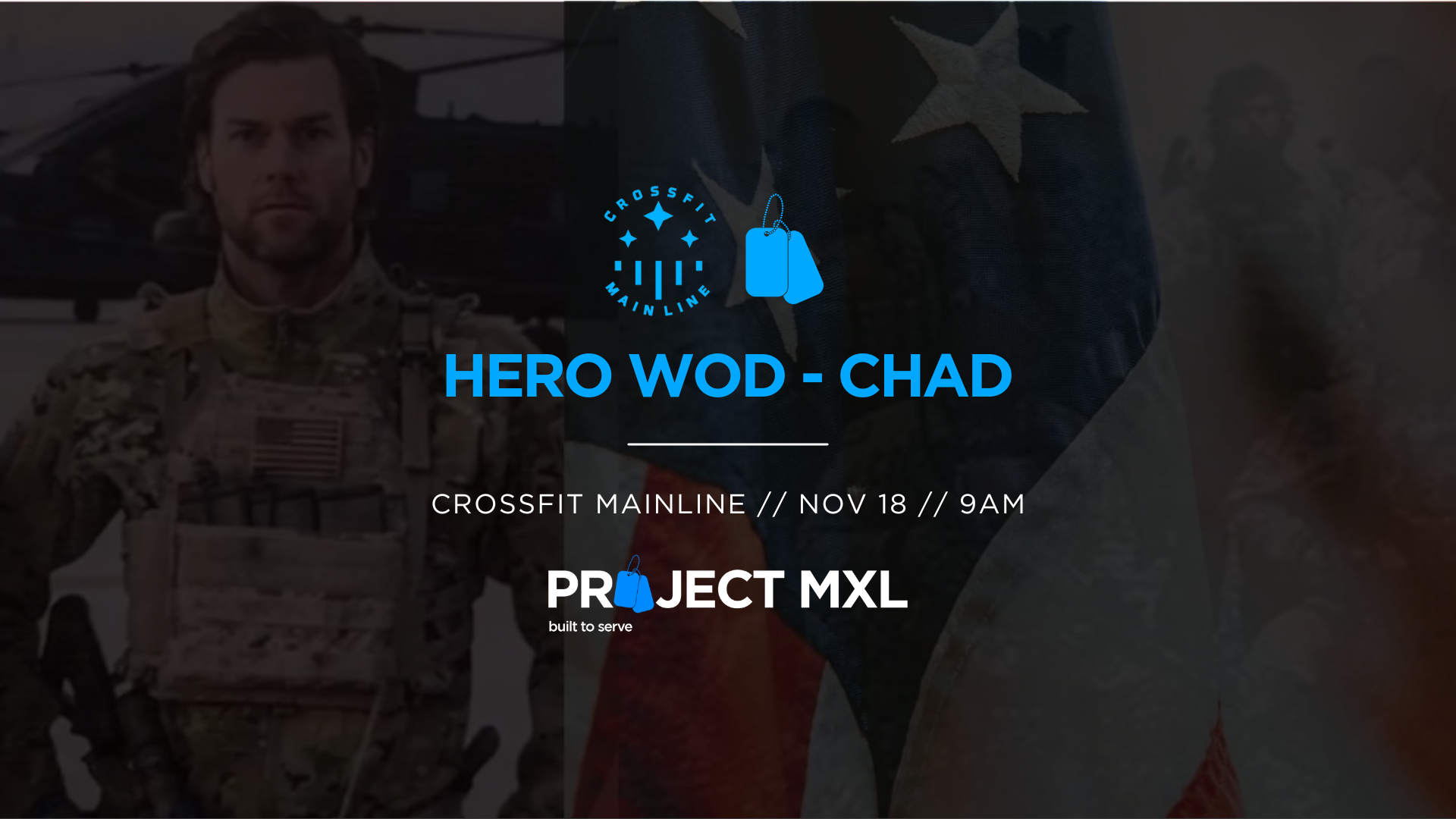 Project MXL & CrossFit MainLine Present: The Hero Workout - CHAD