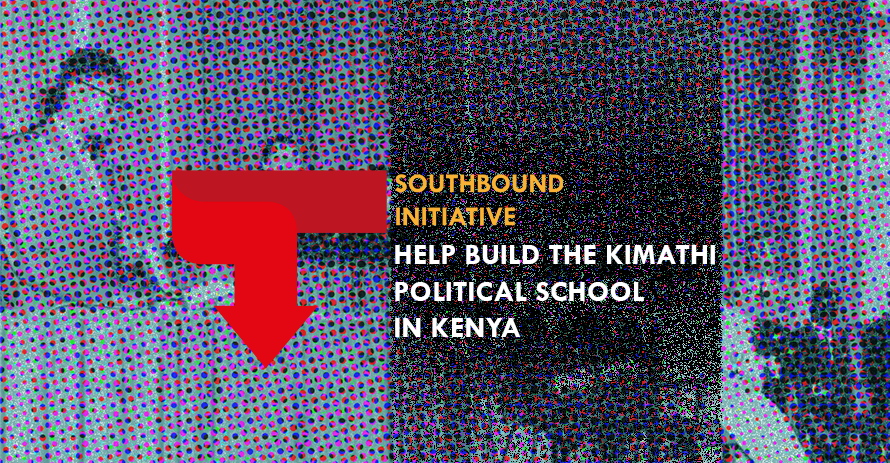 Help Build the Kimathi School in Kenya | Southbound Initiative