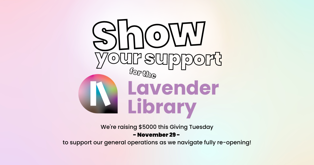 Support the Lavender Library!
