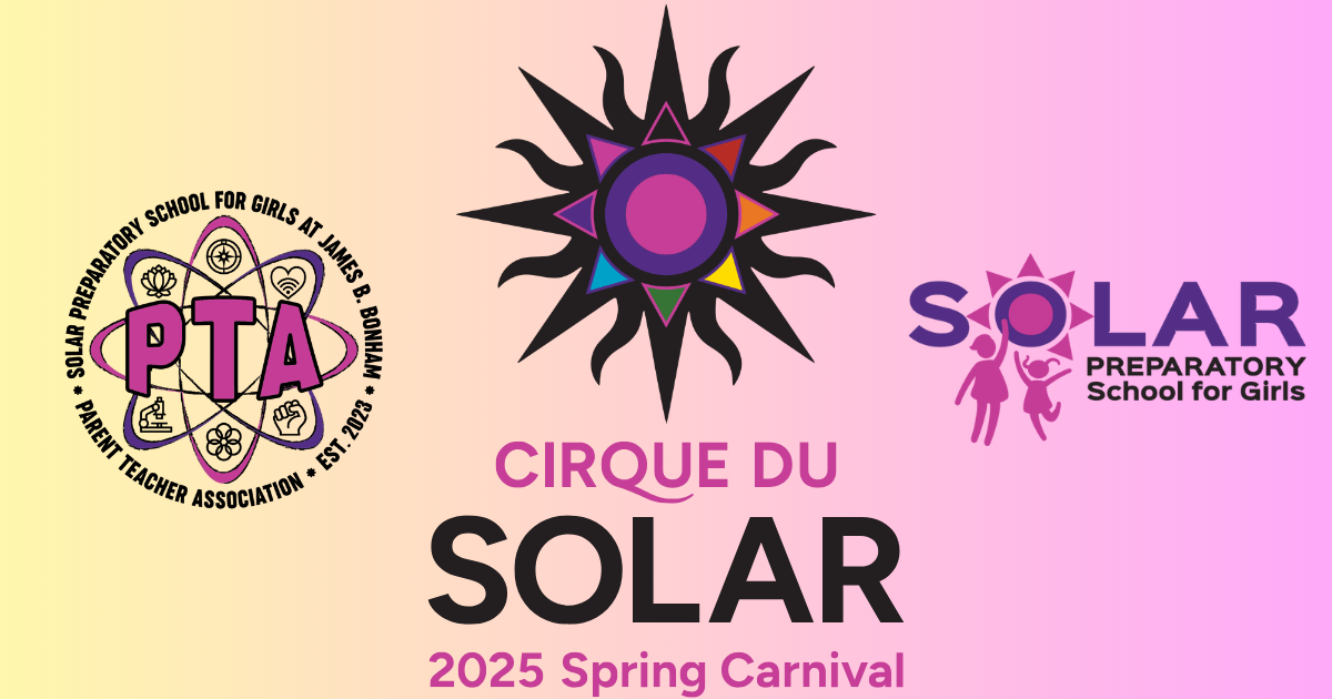 Cirque de Solar Carnival - PTA Solar Prep for Girls