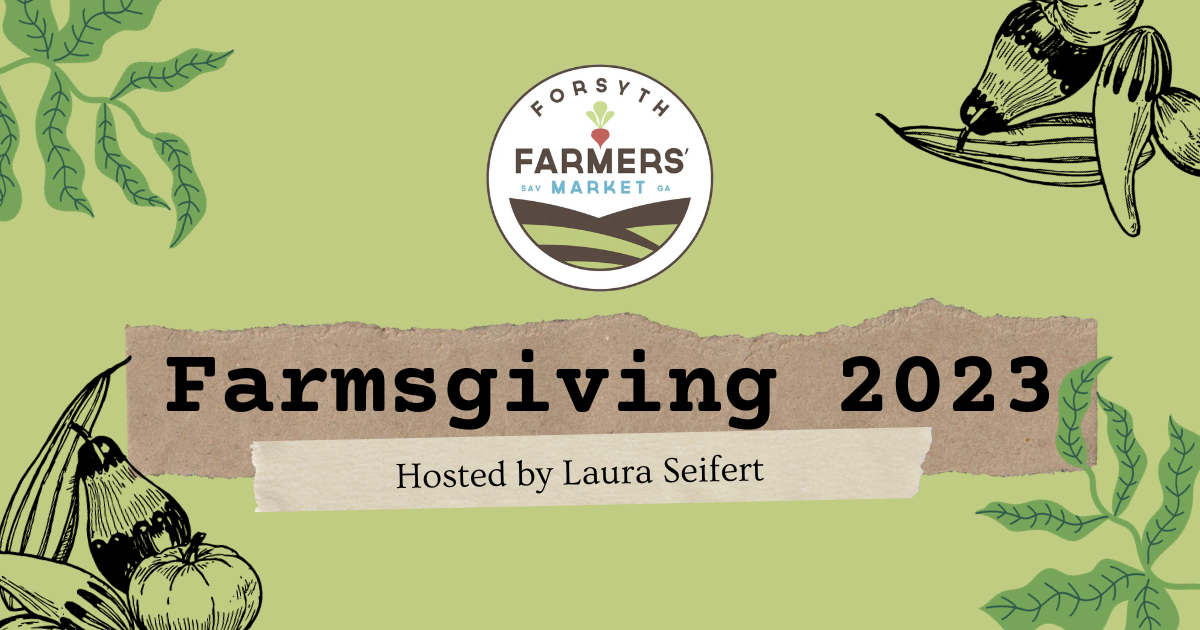 Laura Seifert Farmsgiving | Forsyth Farmers' Market