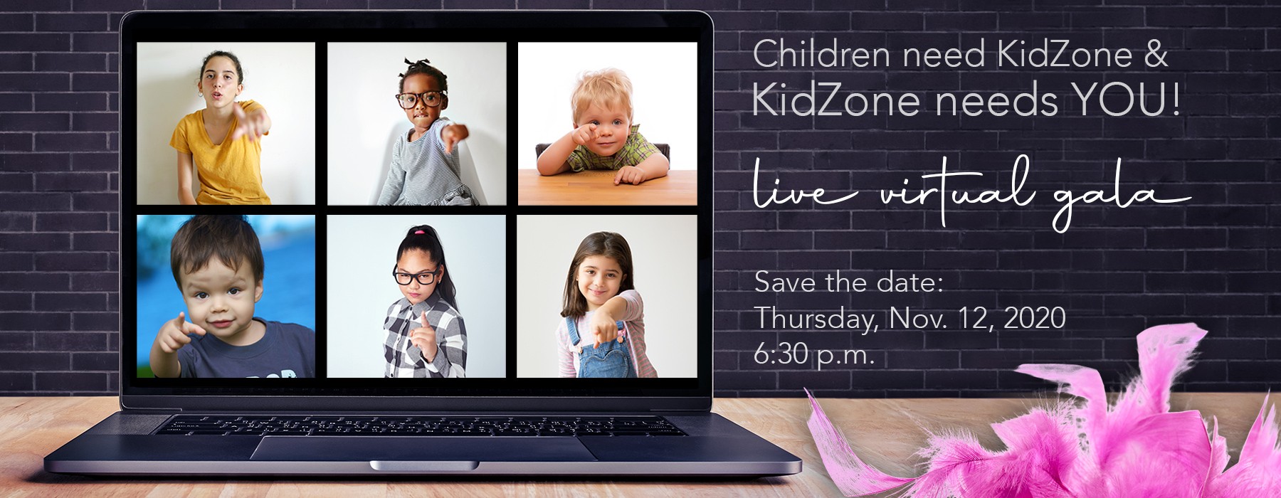 Live Virtual Gala: Children Need KidZone & KidZone Needs You!