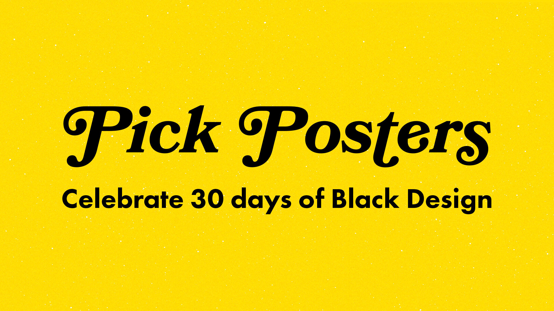 The Pick Posters Event