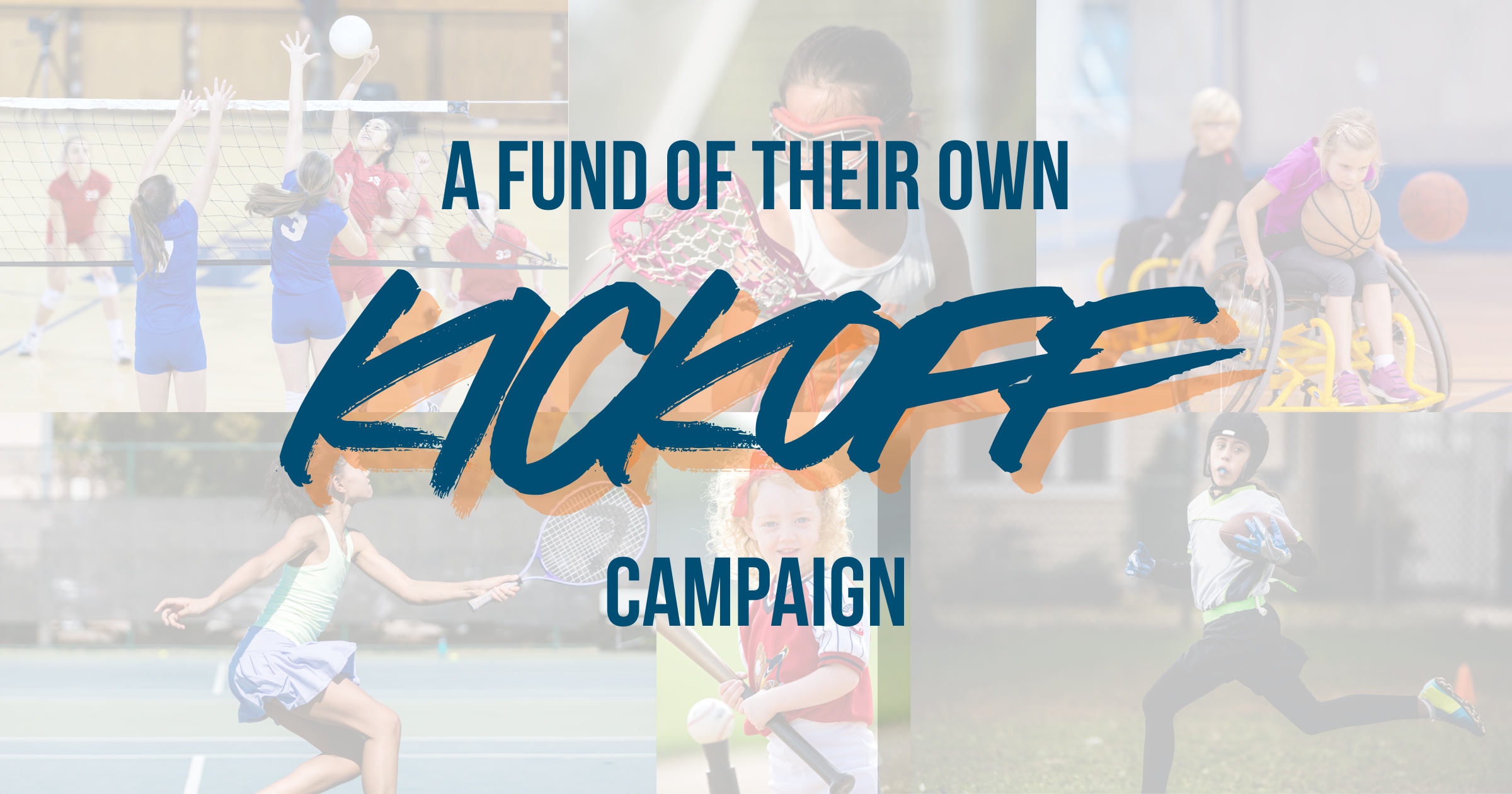 A Fund of Their Own Kickoff Campaign | A Fund of Their Own