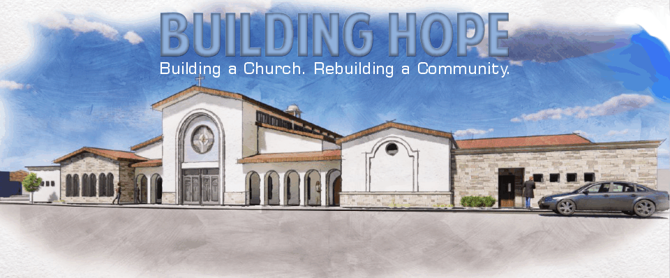 Build Hope. Building a church. Rebuilding a community.