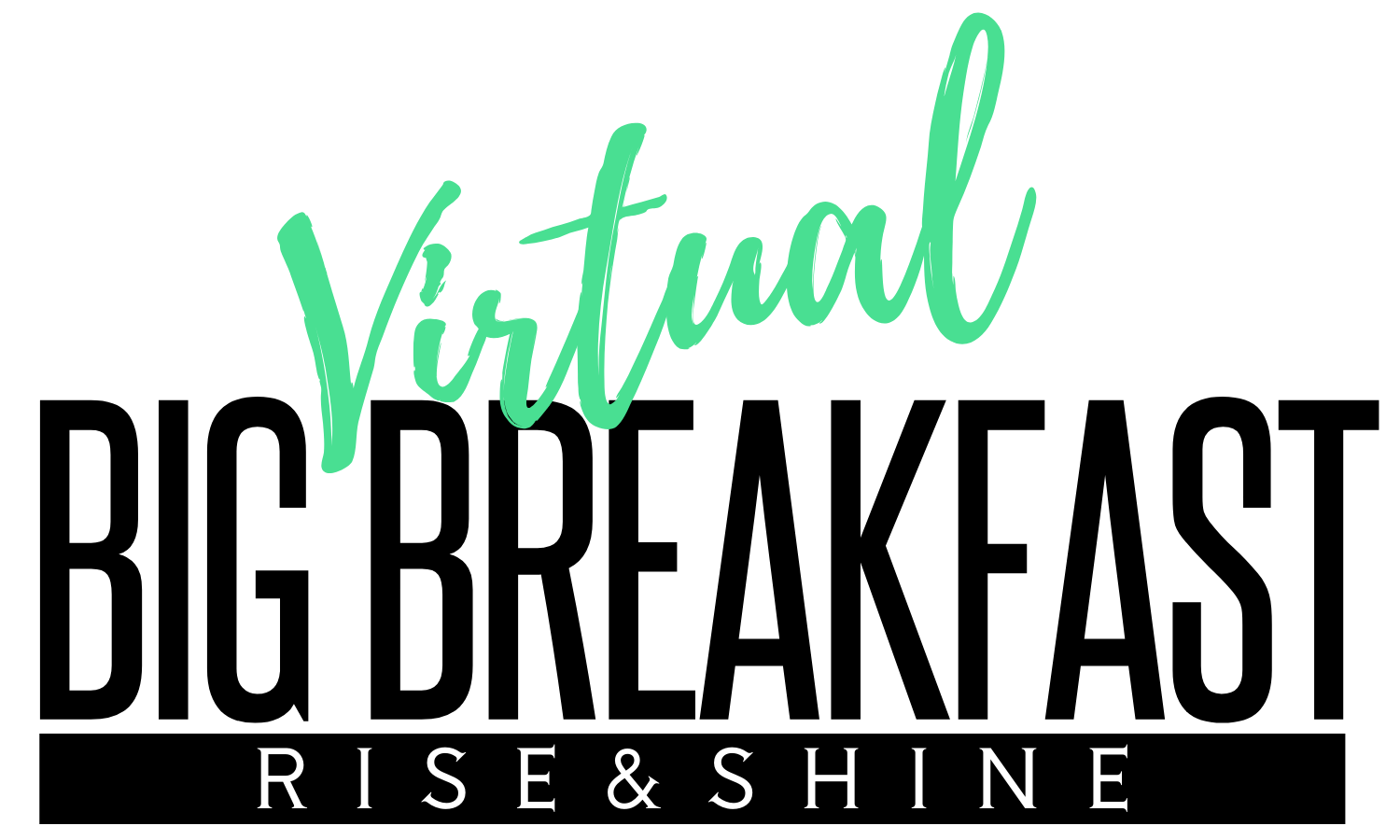 BIG Virtual Breakfast - Rise & Shine