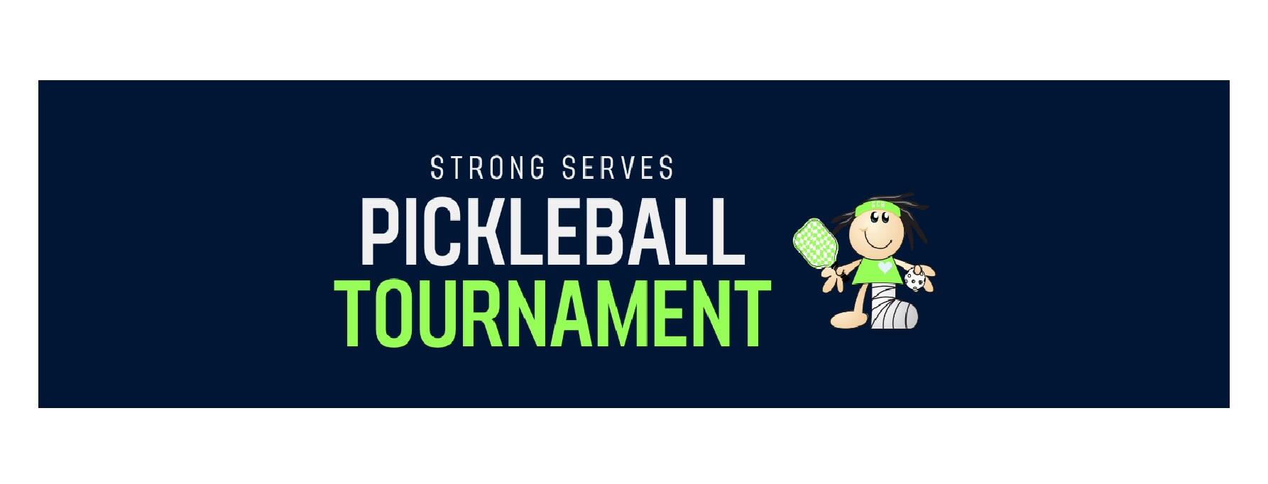 2025 Strong Serves Pickleball Tournament