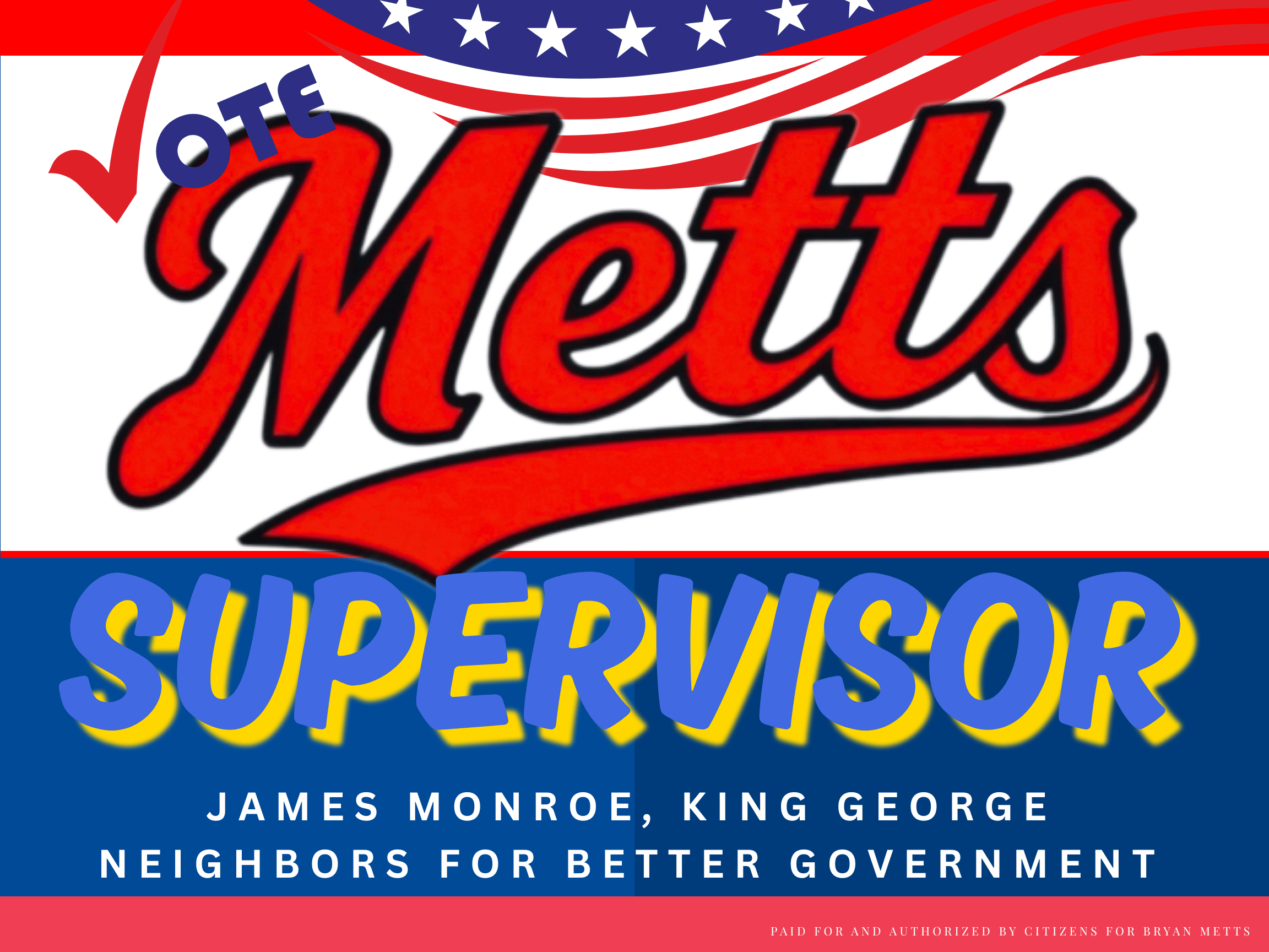 Bryan Metts for King George Supervisor