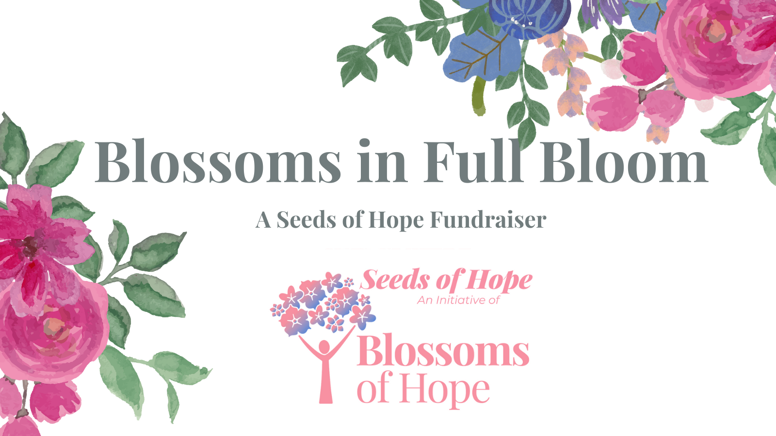 Blossoms in Full Bloom Fundraiser | Blossoms of Hope