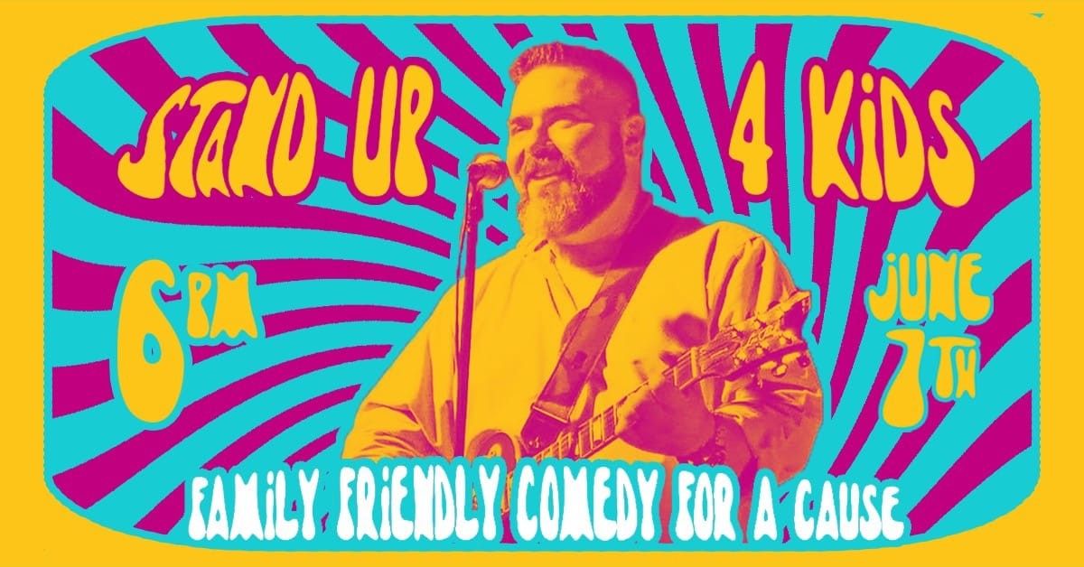 Stand Up 4 Kids - Family Friendly Comedy for a Cause | Huntington ...