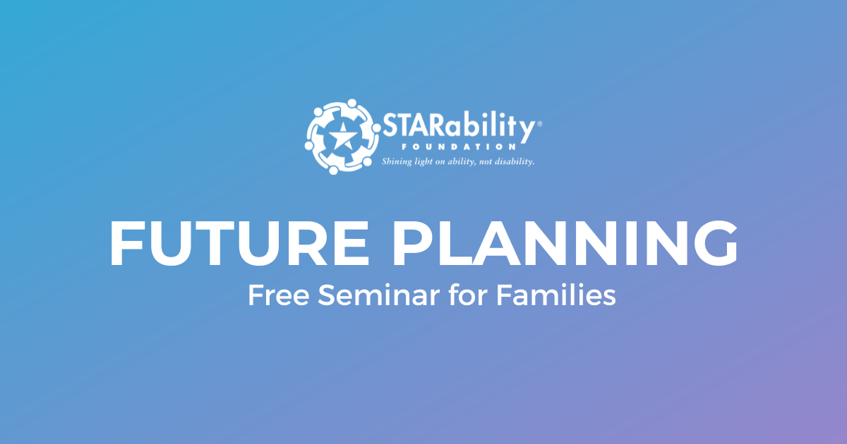 STARability's Future Planning Seminar