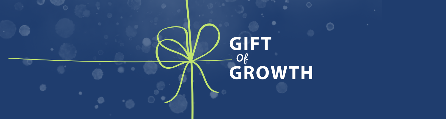 Gift of Growth