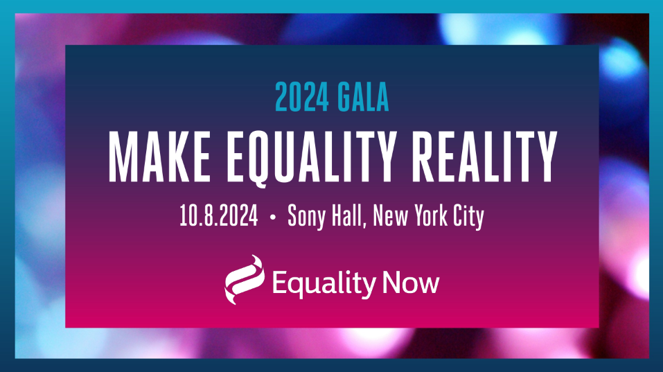 2024 Make Equality Reality Gala | Equality Now, Inc.