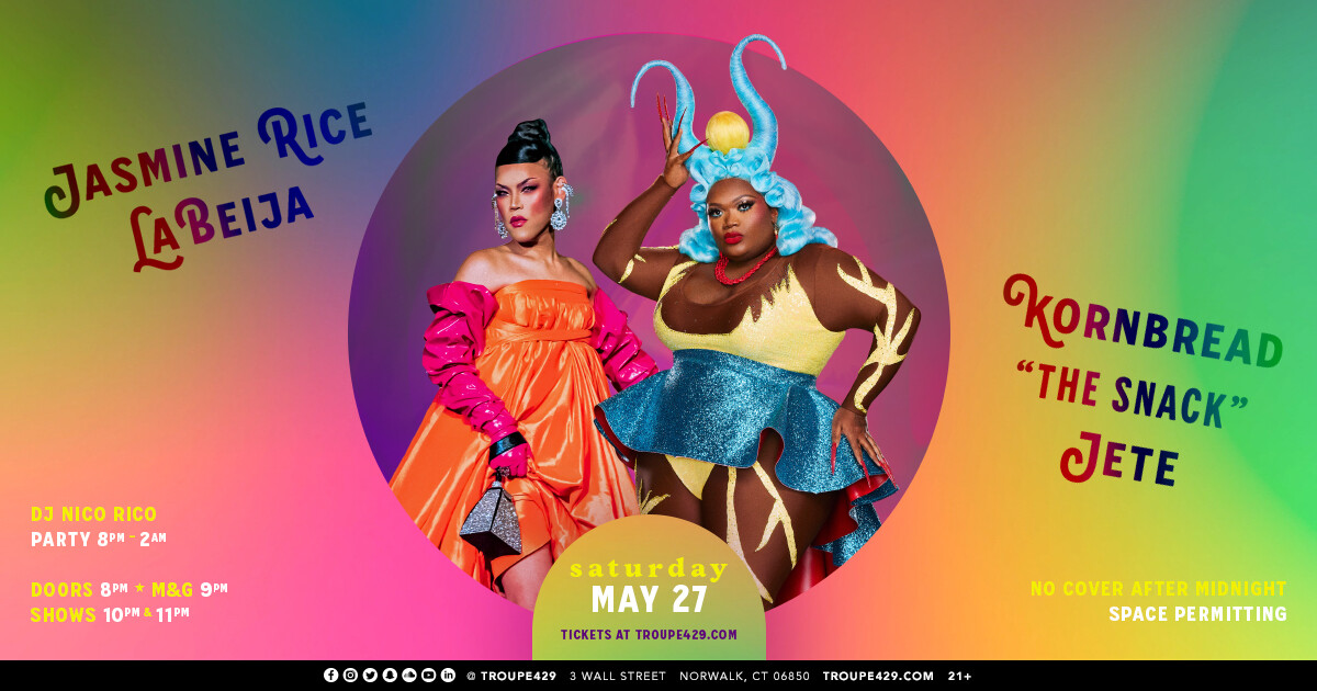Kornbread and Jasmine Rice LaBeija only at Troupe429! (TIX: SAT MAY 27 ...
