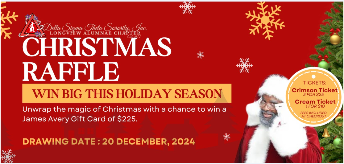 DST Longview Alumnae - Christmas Raffle 2024 | Delta Sigma Theta ...
