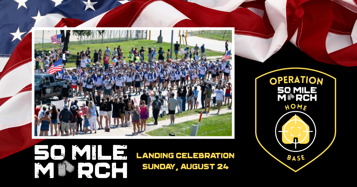Operation Home Base Landing Celebration | 50 MILE MARCH