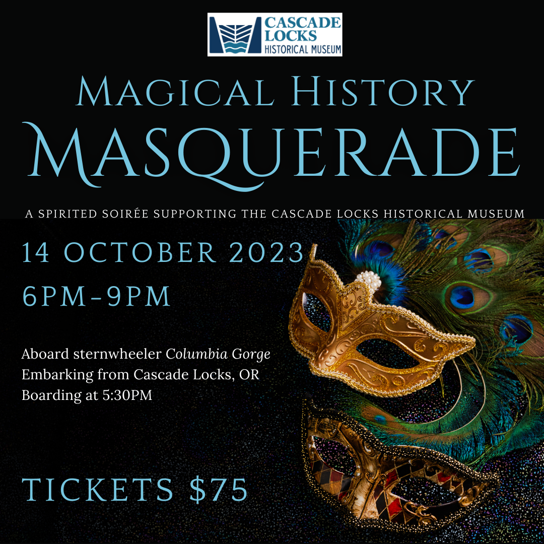 2023 Magical History Masquerade | Friends of the Cascade Locks ...