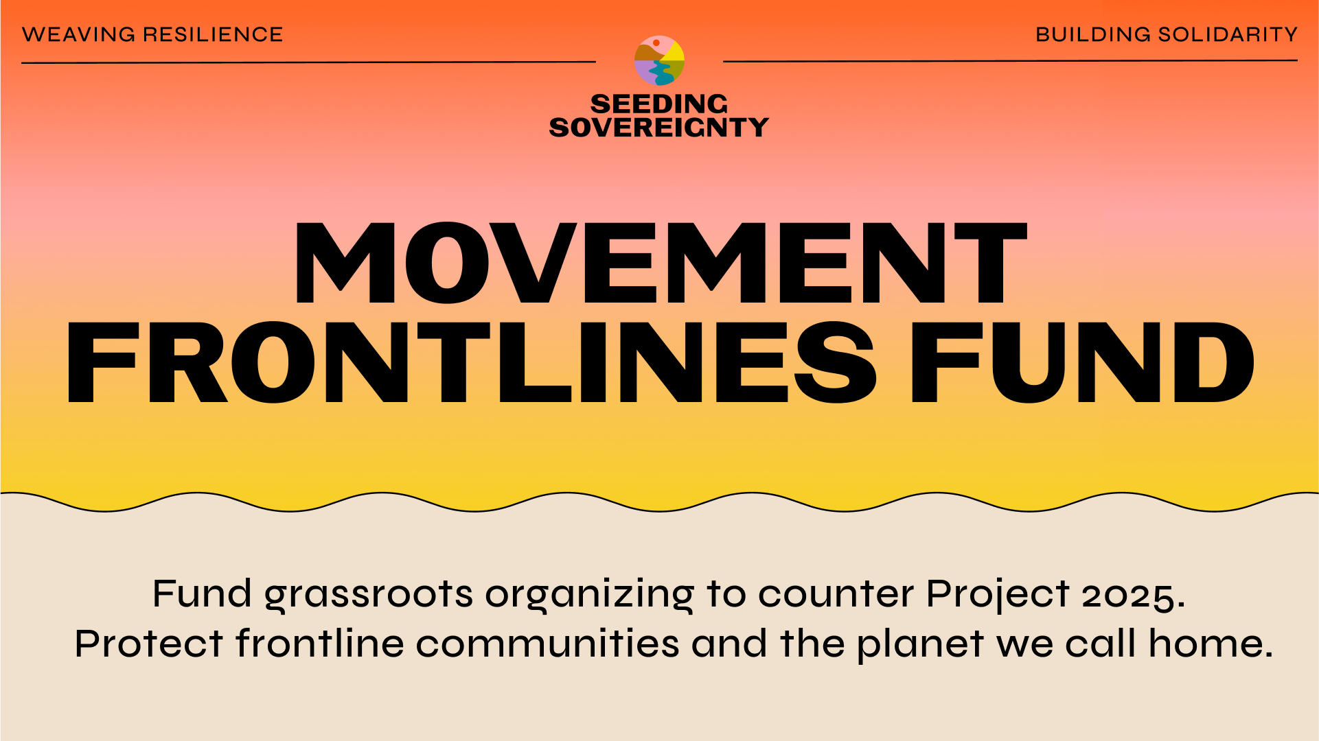 Seeding Sovereignty: Movement Frontlines Fund