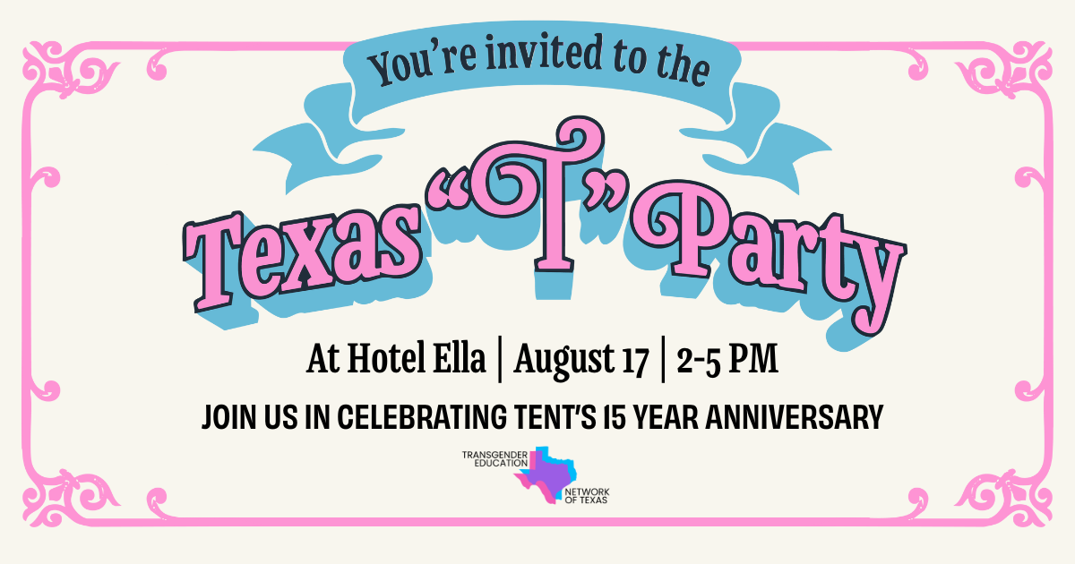 TENT T-Party | Transgender Education Network of Texas