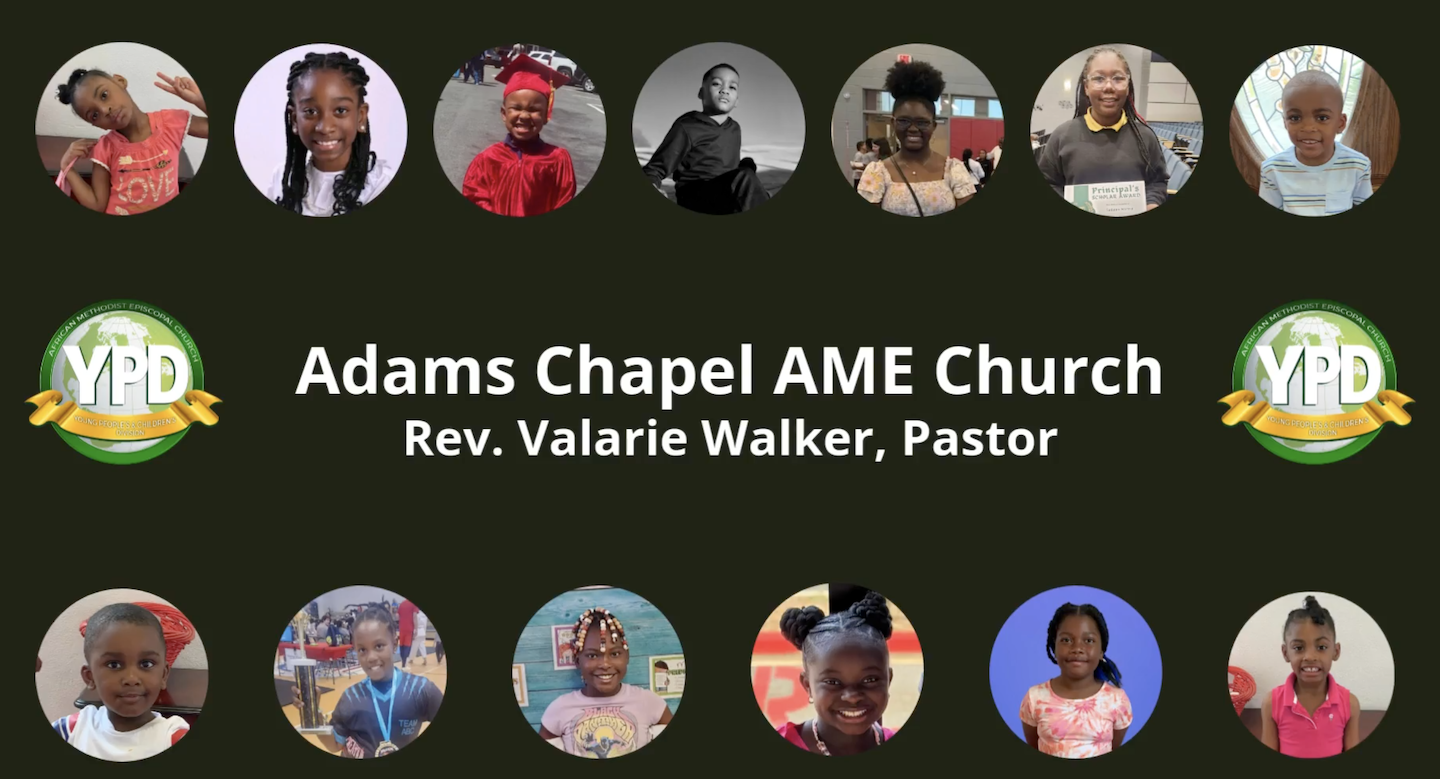 Support the Young People & Children's Division of Adams Chapel AME Church