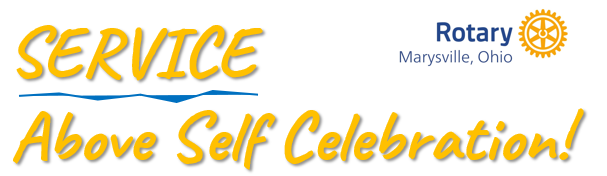 Rotary Service Above Self Celebration | Rotary Club of Marysville Ohio USA