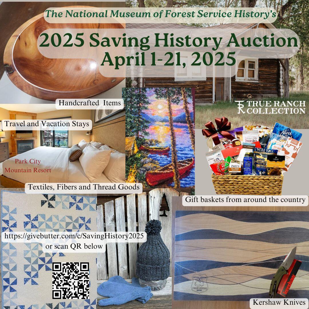 2025 Saving History Auction - National Museum of Forest Service History ...
