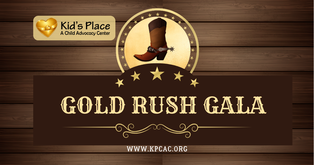 Gold Rush Gala | Kid's Place Child Advocacy Center