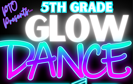 5th Grade Glow Dance