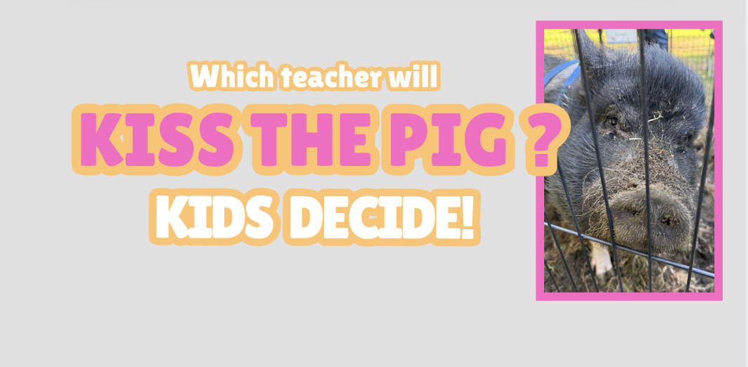 Kiss the Pig! | Haddonfield Friends School
