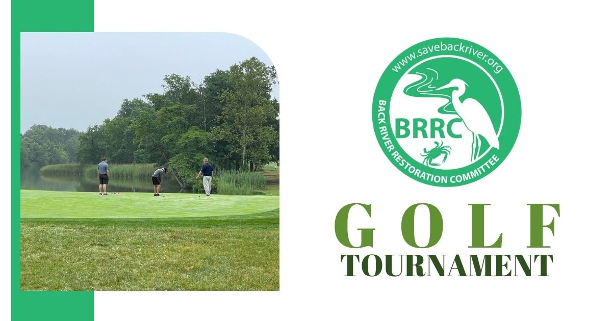 The 14th Annual BRRC Golf Tournament | Back River Restoration Committee Inc