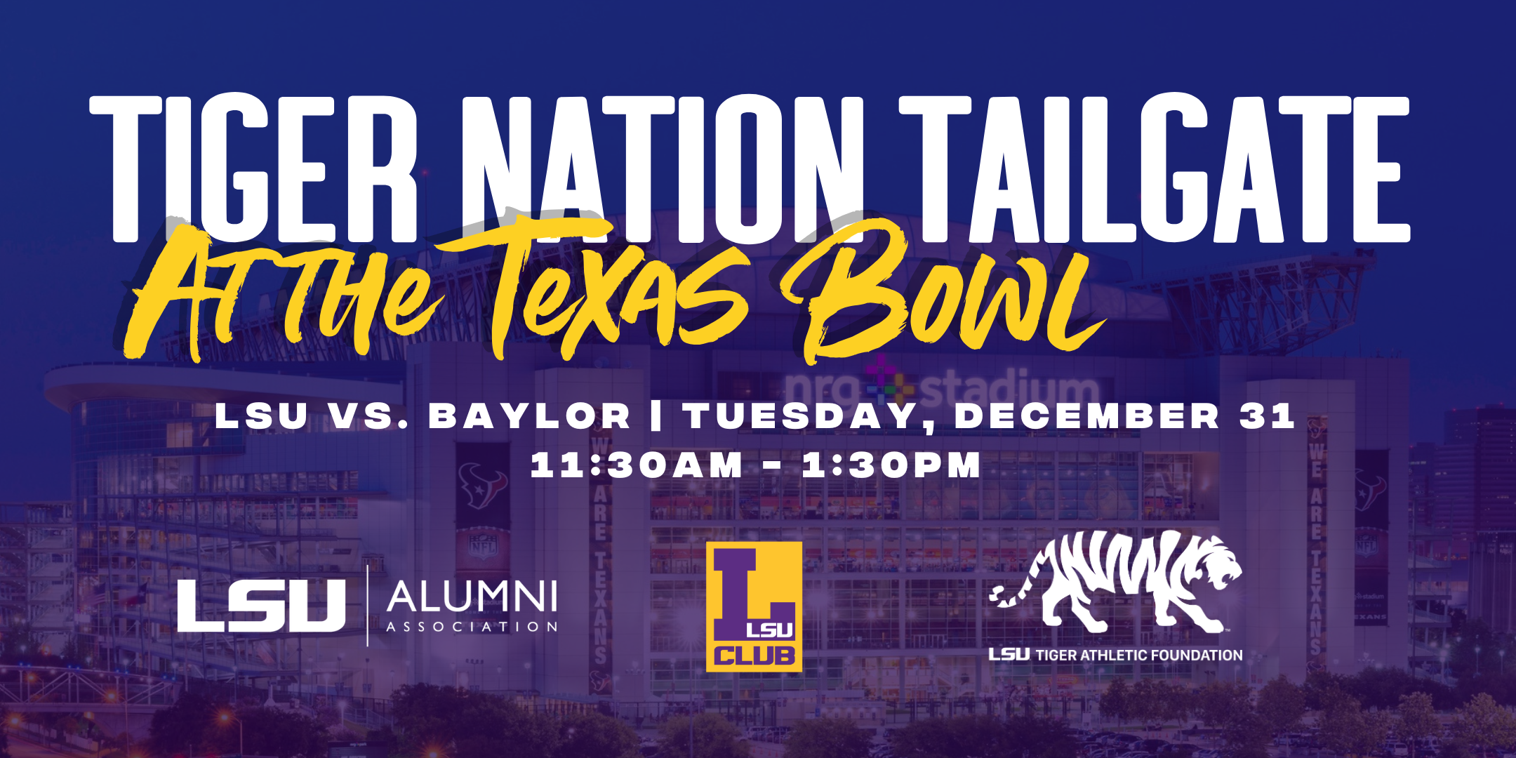 LSU Tiger Nation Tailgate Texas Bowl 12.31.24 | LSU Alumni Association
