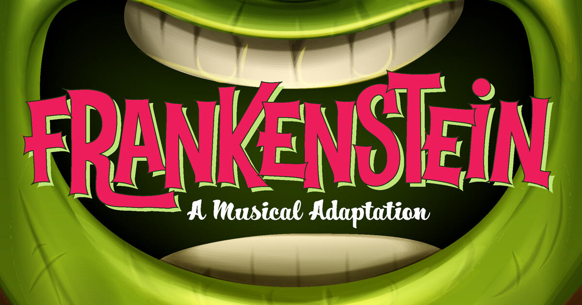 Frankenstein - A Musical Adaptation | Metropolitan Performing Arts