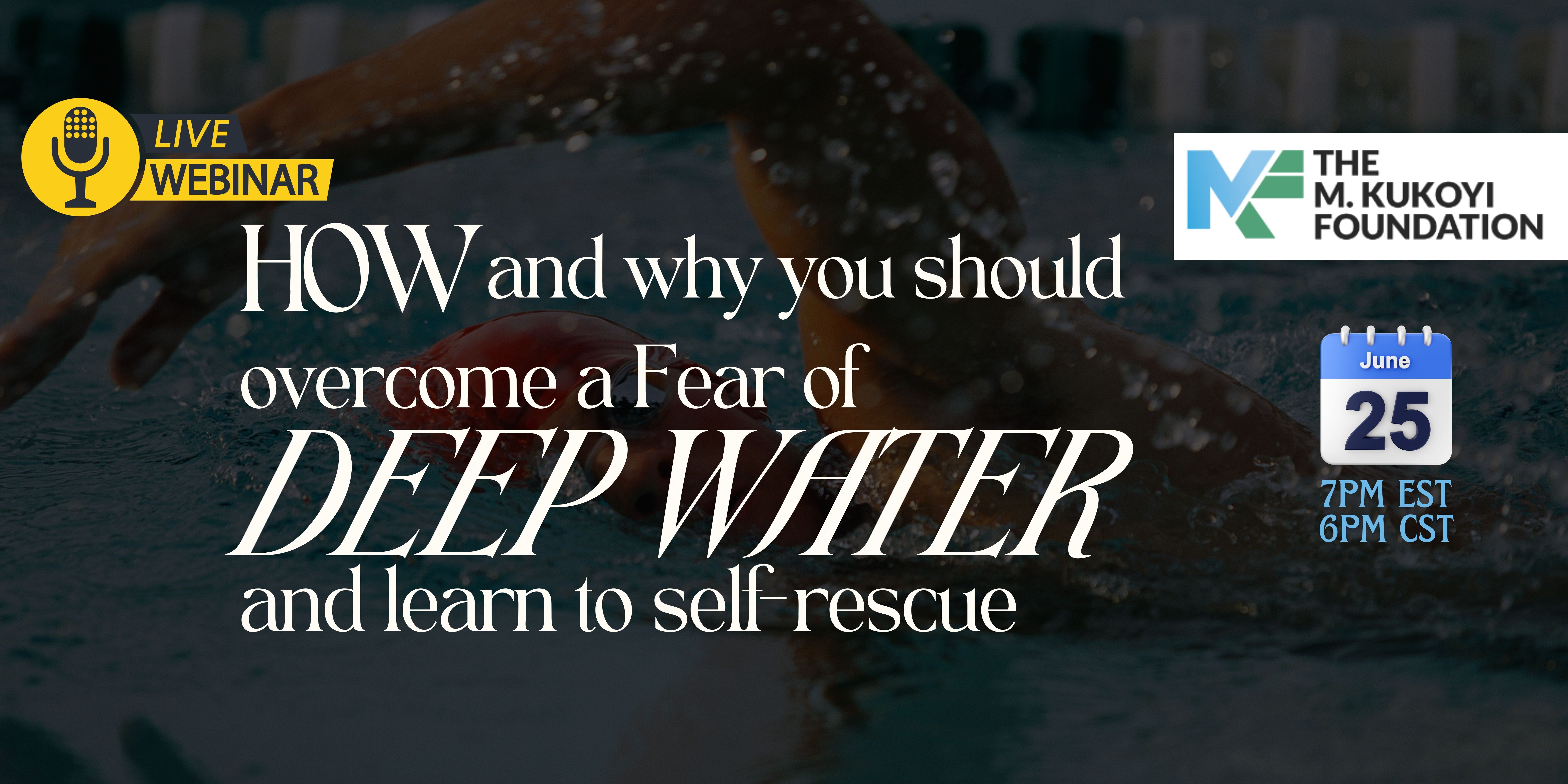 Webinar: How & Why You Should Overcome Your Fear of Deep Water and ...